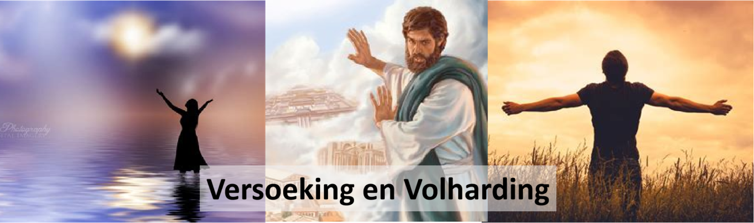 Stof tot nadenke: "Versoeking en Volharding" – NG Kerk Groot-Brakrivier